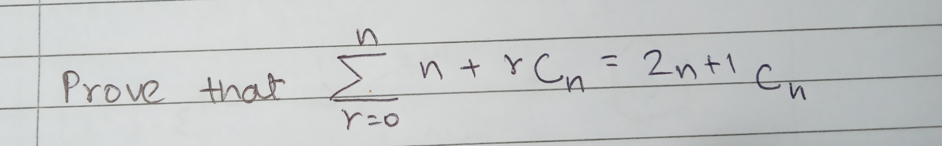 prove that Σ n+rCn =2n+1 - Sarthaks eConnect | Largest Online Education ...