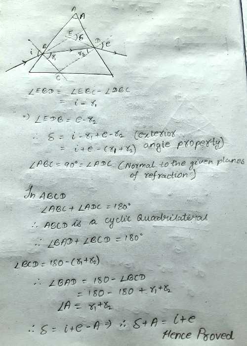 For a prism prove that i + e = A + δ where the symbols have their usual ...