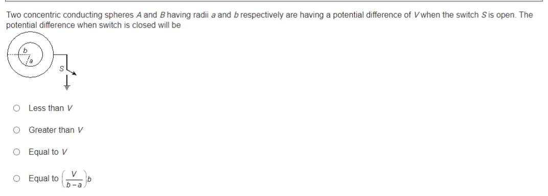 Two concentric conducting spheres A and B having radii a and ...