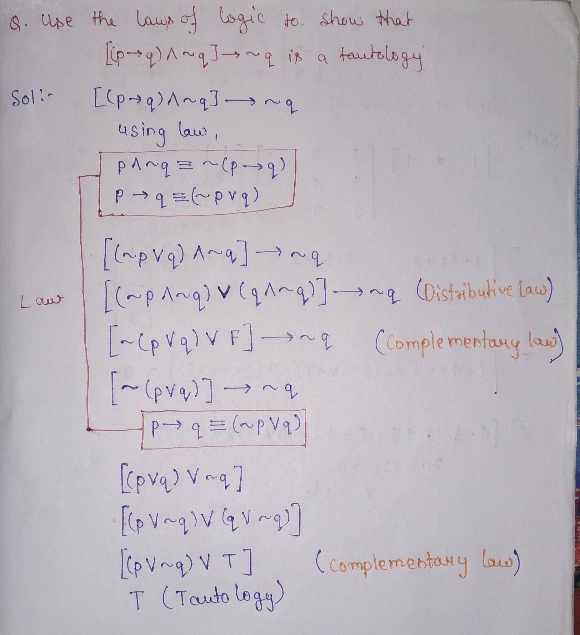 Use The Laws Of Logic To Show That p q q q Is A Tautology