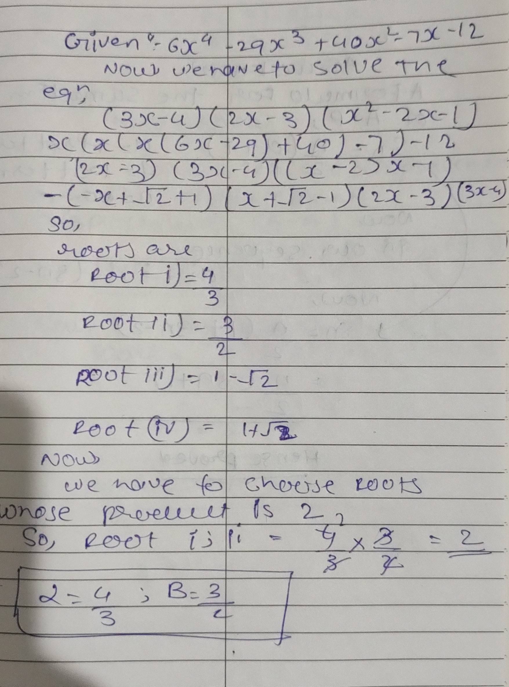 5. If the equation \( 6 x^{4}-29 x^{3}+40 x^{2}-7 x-12=0 \) have the ...
