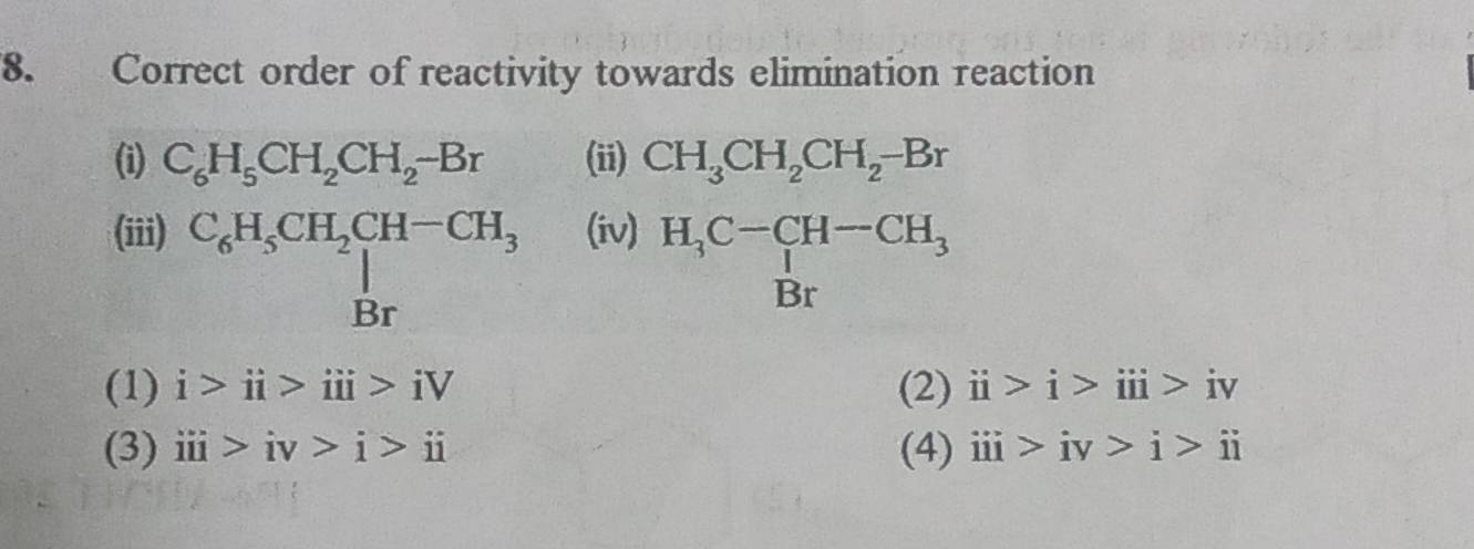 Correct Order Of Reactivity Towards Elimination Reaction I C {6} H {5} Ch {2} Ch {2